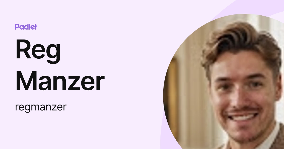 Reg Manzer (regmanzer) profile | Padlet