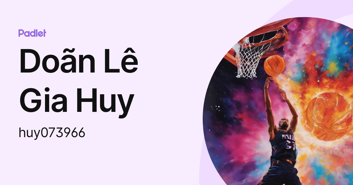 Doãn Lê Gia Huy (huy073966) profile | Padlet
