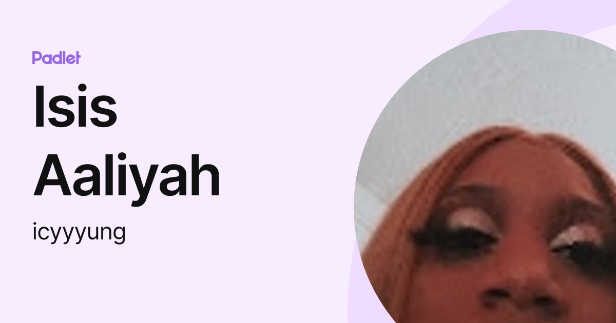 Isis Aaliyah (icyyyung) profile | Padlet