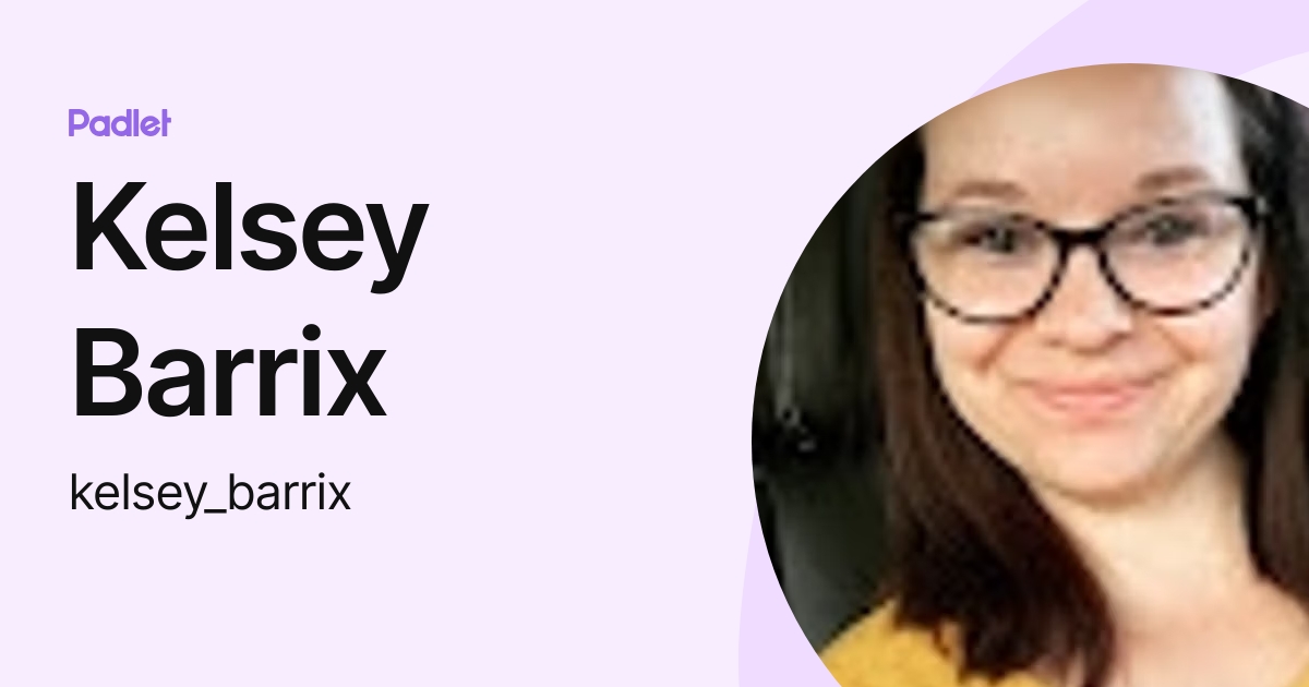 Kelsey Barrix (kelsey_barrix) profile | Padlet