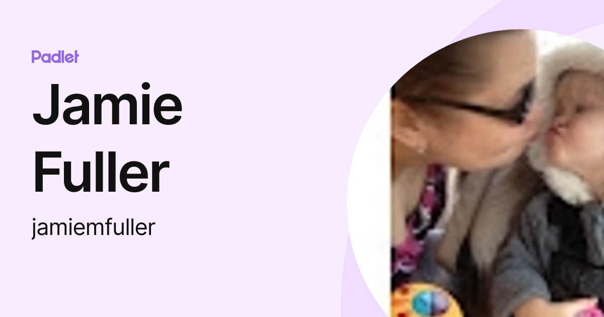 Jamie Fuller (jamiemfuller) profile | Padlet