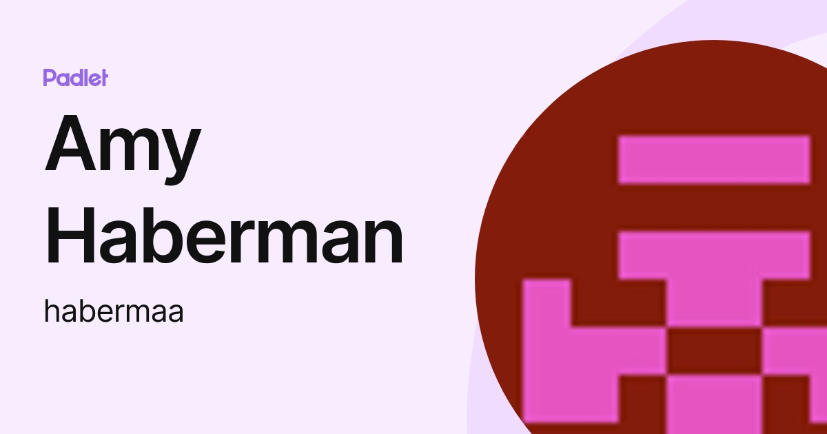 Amy Haberman (habermaa) profile | Padlet