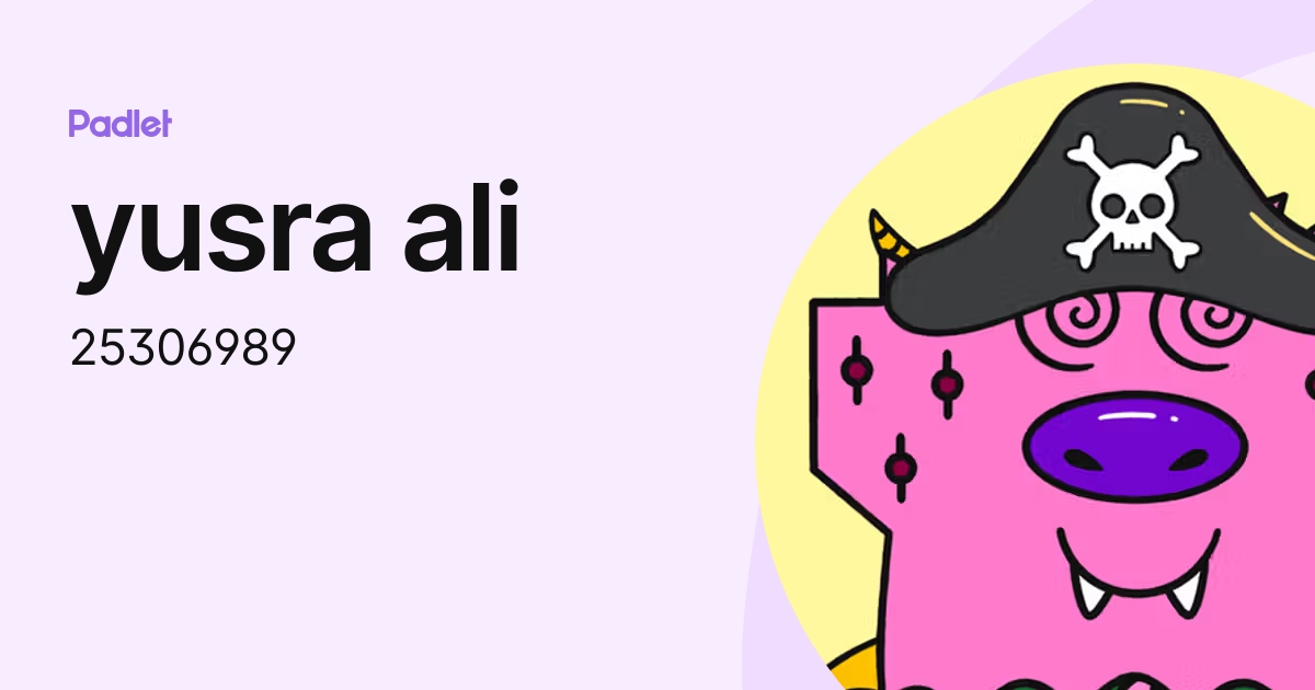 yusra ali (25306989) profile | Padlet