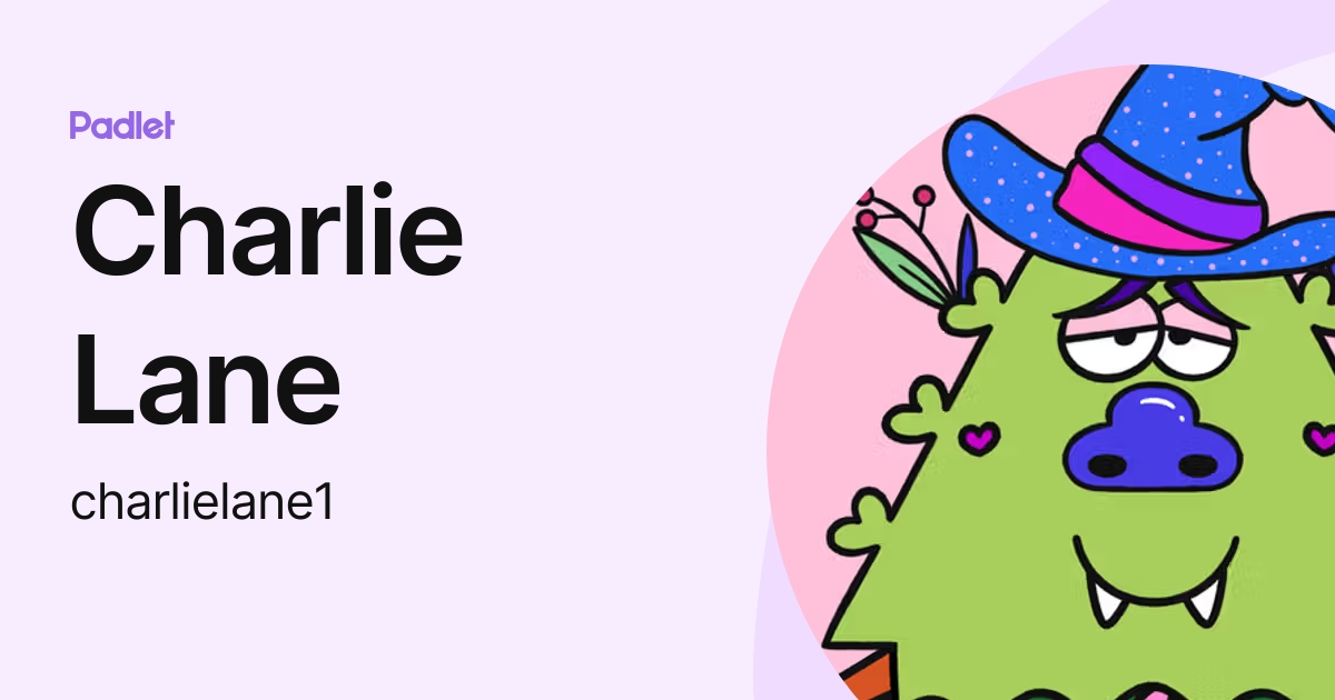 Charlie Lane (charlielane1) profile | Padlet