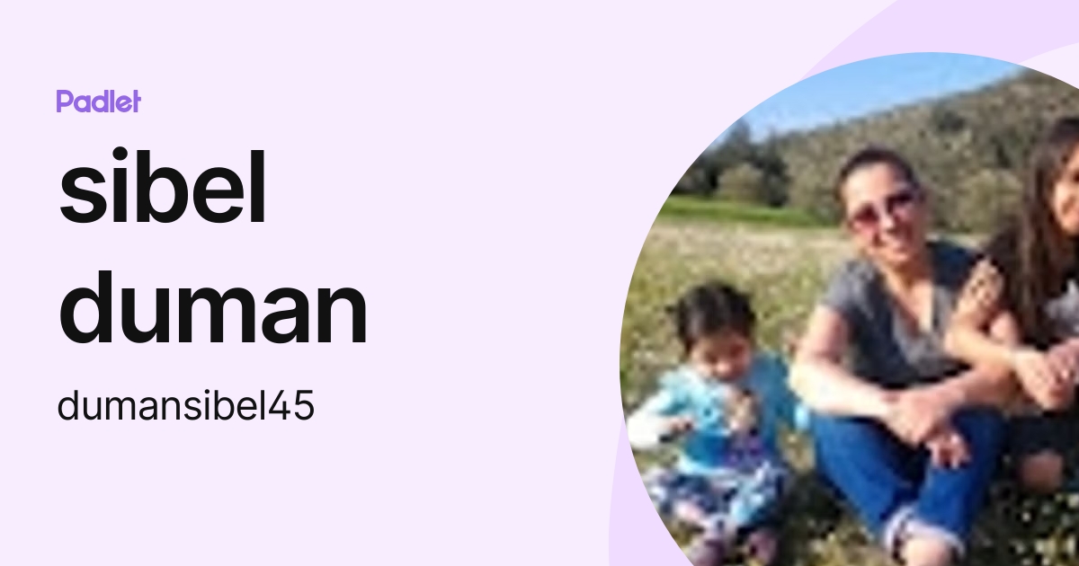 sibel duman (dumansibel45) profile | Padlet
