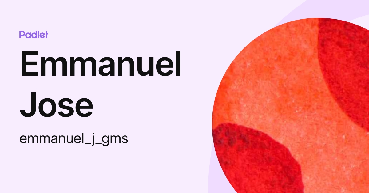 Emmanuel Jose (emmanuel_j_gms) profile | Padlet