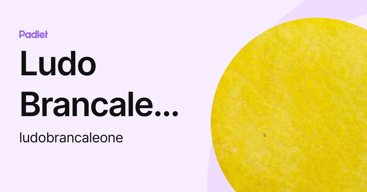 Ludo Brancaleone (ludobrancaleone) profile | Padlet