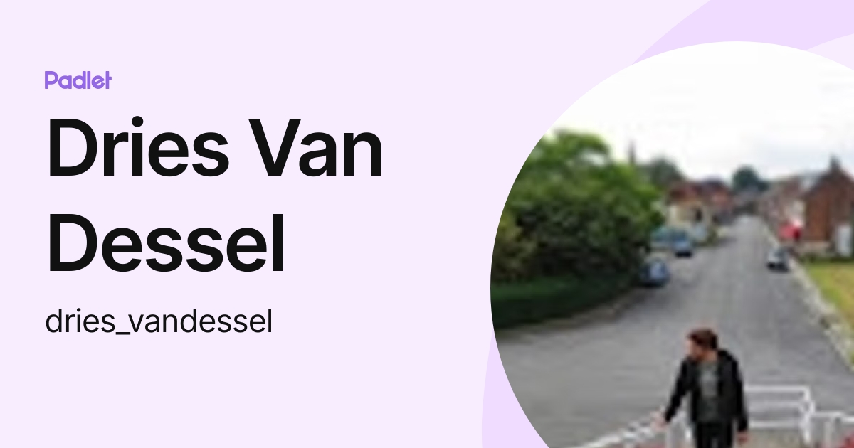Dries Van Dessel (dries_vandessel) profile | Padlet