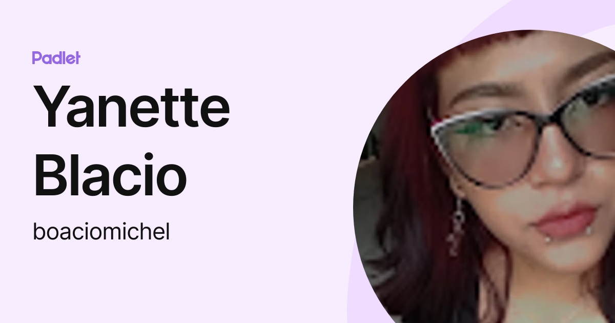 Yanette Blacio (boaciomichel) profile | Padlet