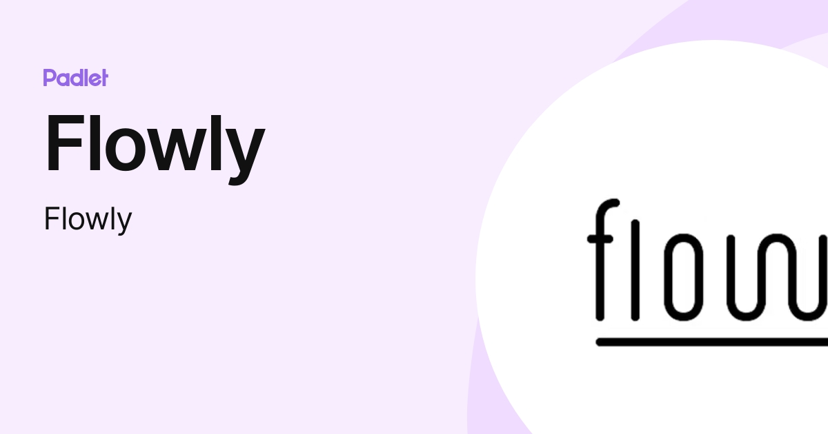 Flowly (Flowly) profile | Padlet