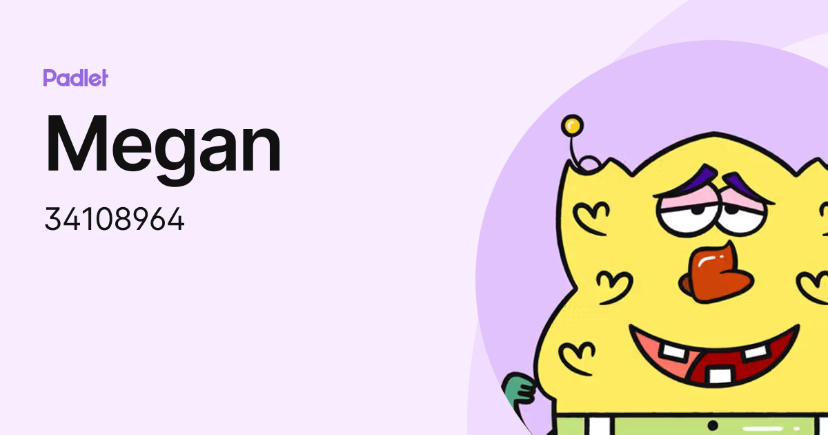 Megan 34108964 Profile Padlet
