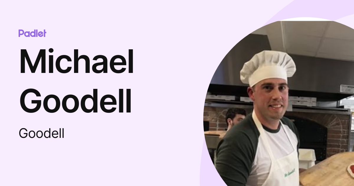 Michael Goodell (Goodell) profile | Padlet