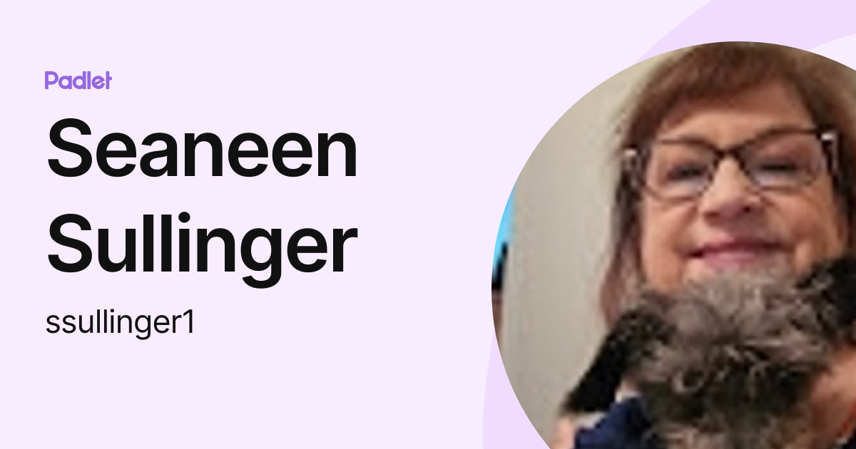 Seaneen Sullinger (ssullinger1) profile | Padlet