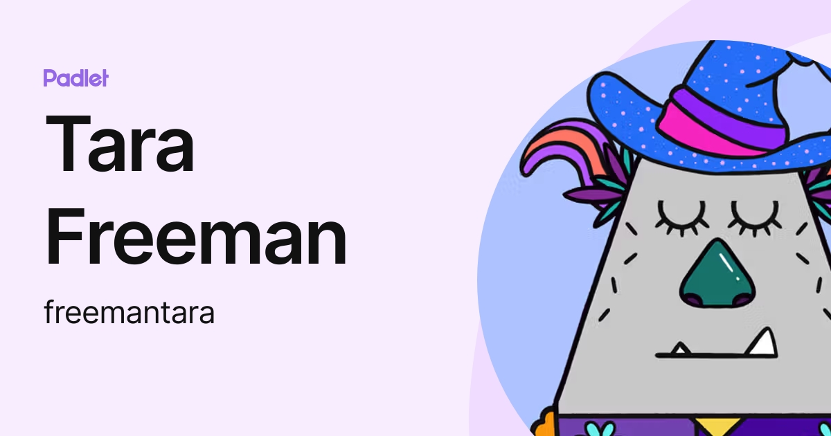 Tara Freeman (freemantara) profile | Padlet