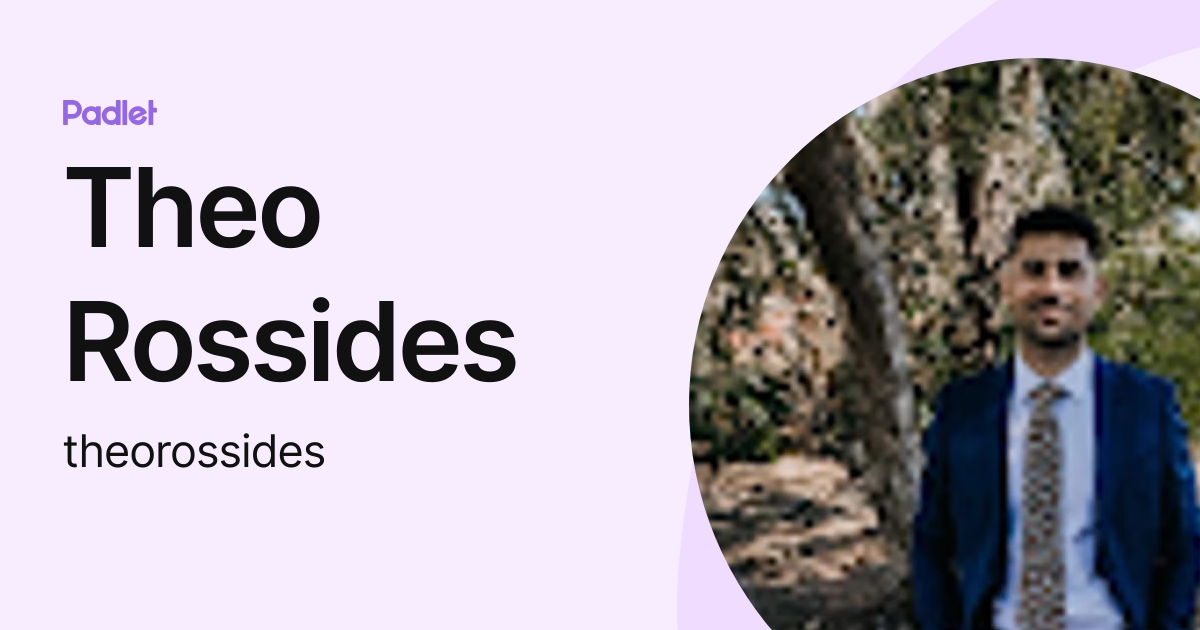 Theo Rossides (theorossides) profile | Padlet
