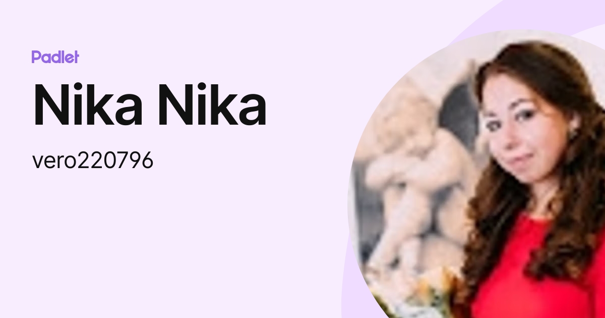 Nika Nika (vero220796) profile | Padlet