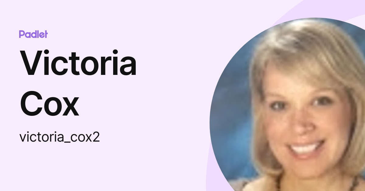 Victoria Cox (victoria_cox2) profile | Padlet
