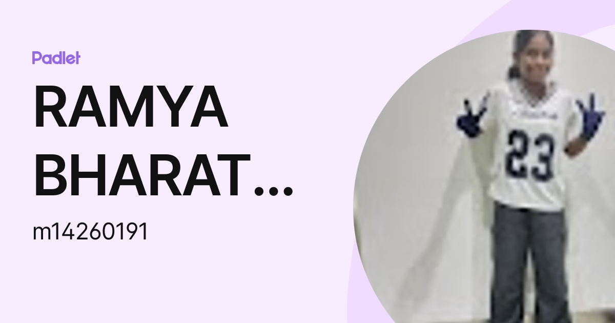 RAMYA BHARATHY A/P KUMARAN Moe (m14260191) profile | Padlet
