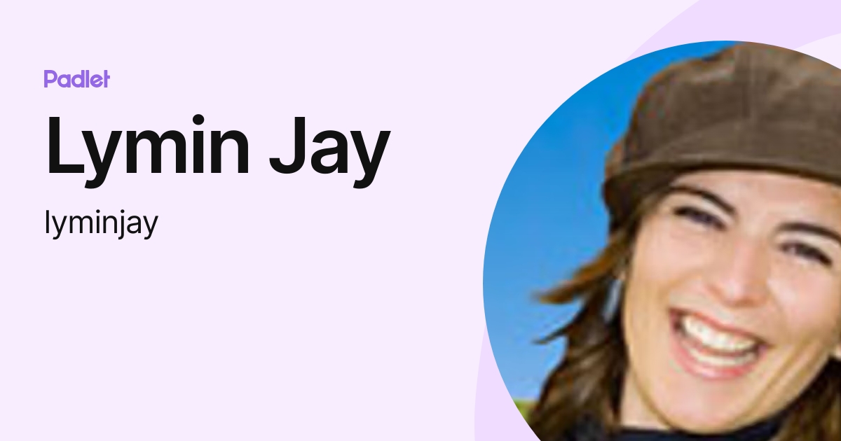 Lymin Jay (lyminjay) profile | Padlet