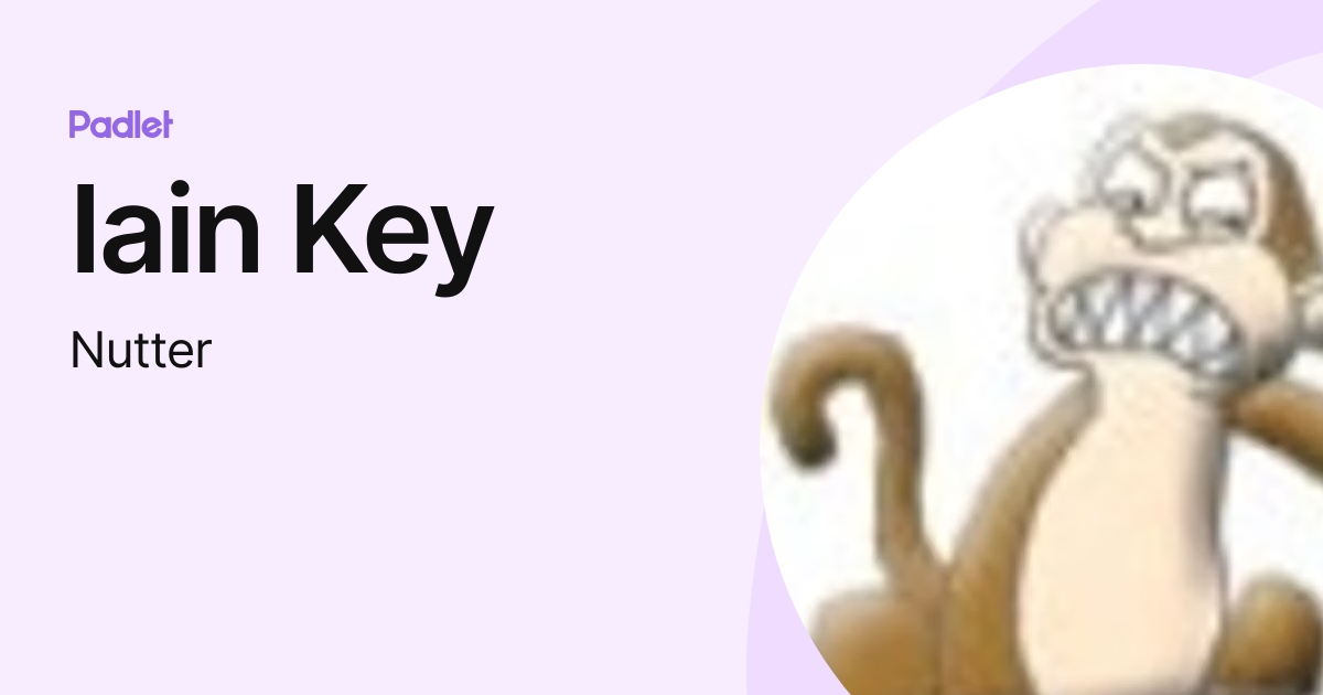 Iain Key (Nutter) profile | Padlet