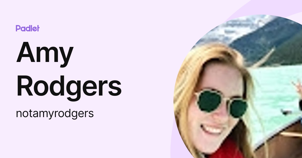 Amy Rodgers (notamyrodgers) profile | Padlet