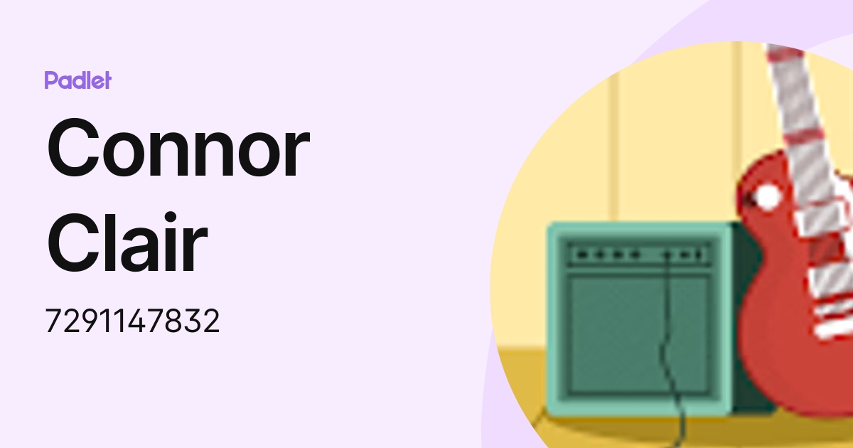 Connor Clair (7291147832) profile | Padlet