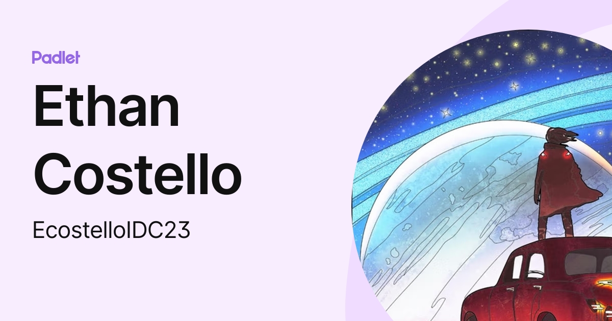 Ethan Costello (EcostelloIDC23) profile | Padlet