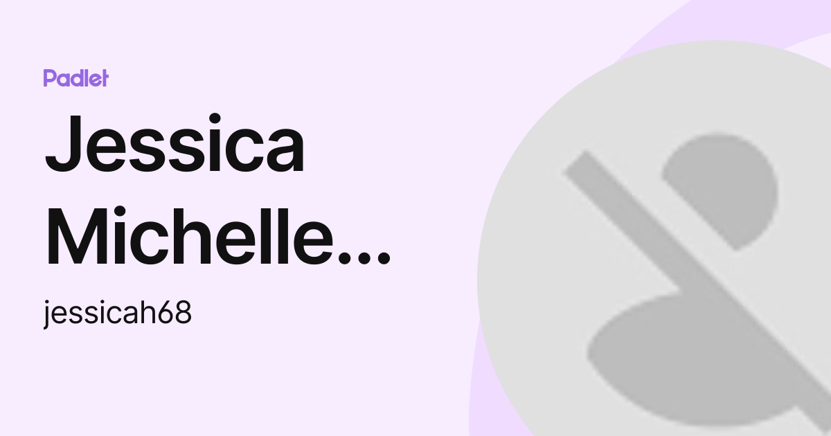 Jessica Michelle Hawk Ms. Hawk (jessicah68) profile | Padlet
