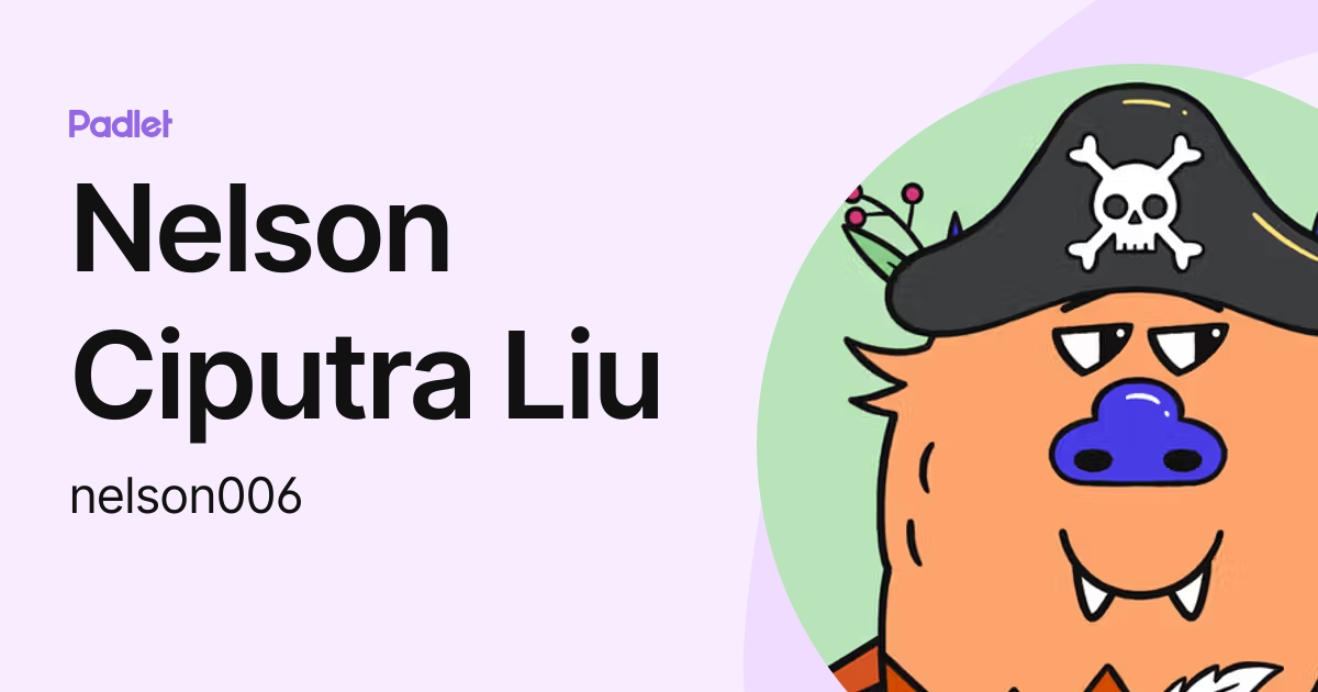 Nelson Ciputra Liu (nelson006) profile | Padlet