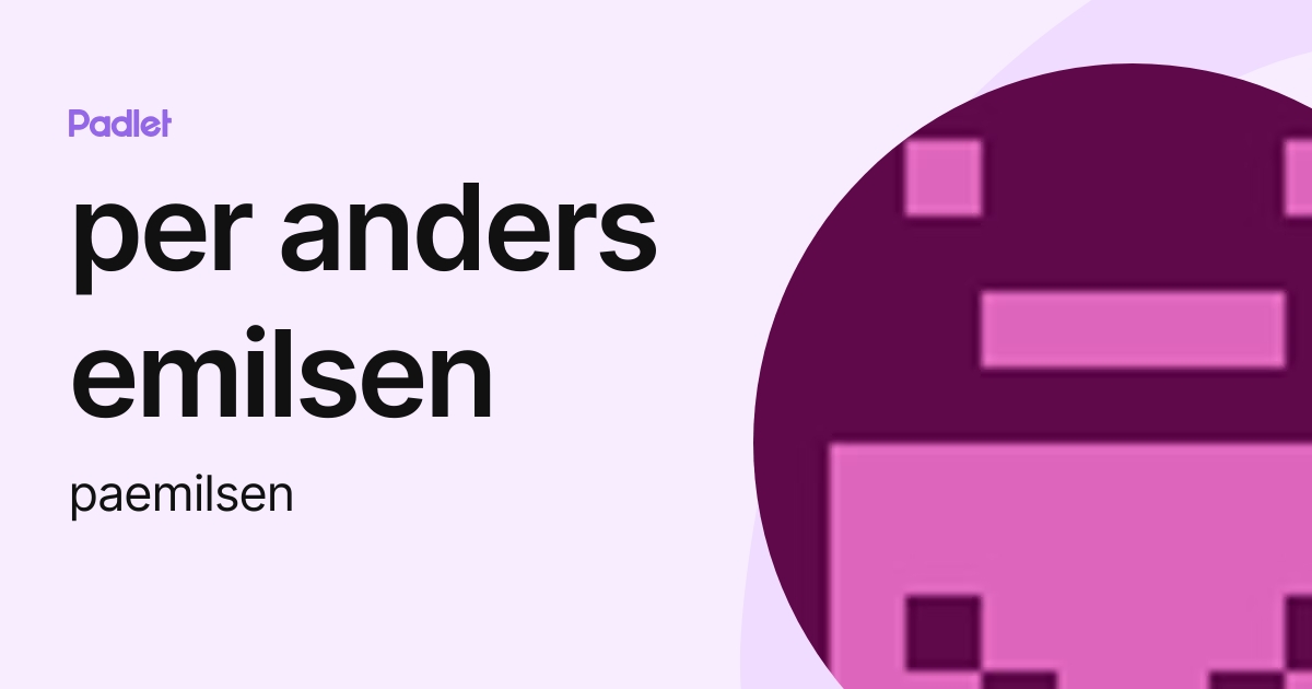 per anders emilsen (paemilsen) profile | Padlet