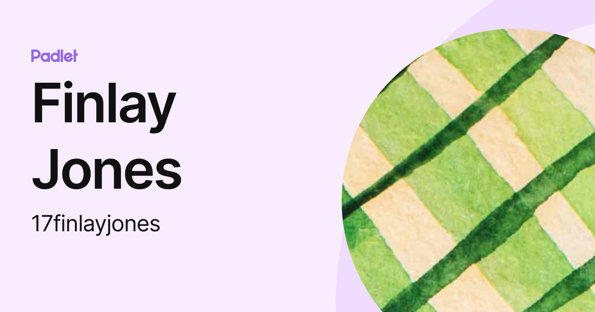 Finlay Jones (17finlayjones) profile | Padlet