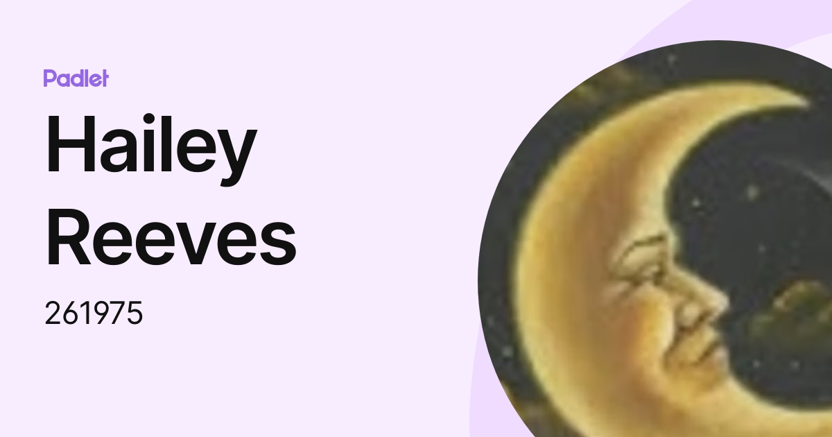 Hailey Reeves (261975) profile | Padlet