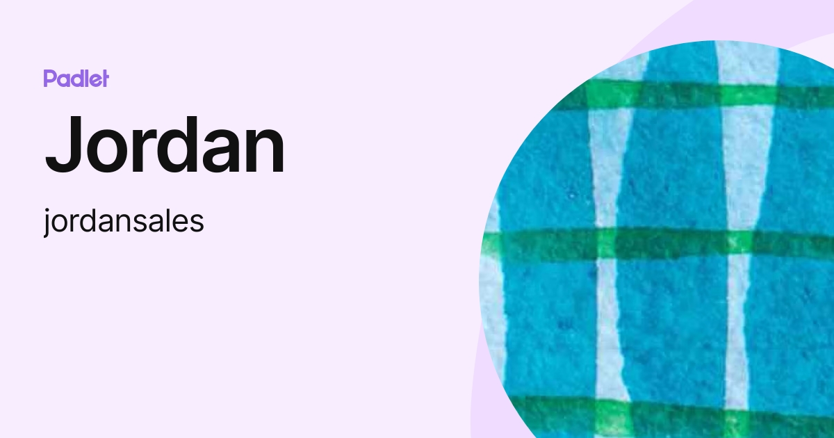 Jordan (jordansales) profile | Padlet