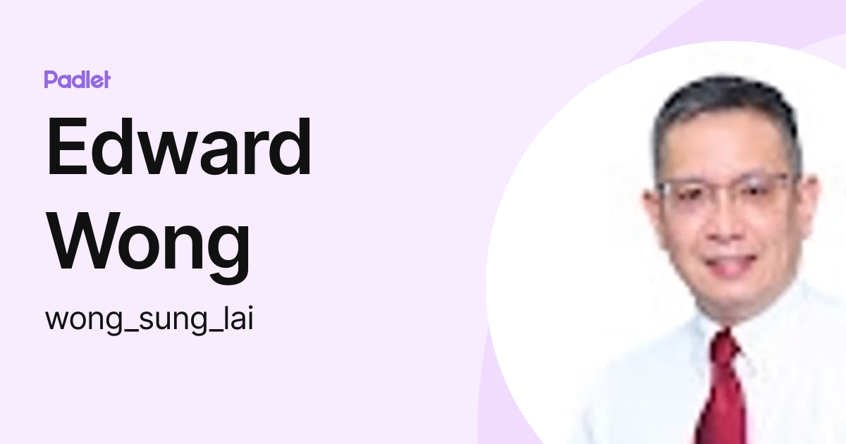 Edward Wong (wong_sung_lai) profile | Padlet