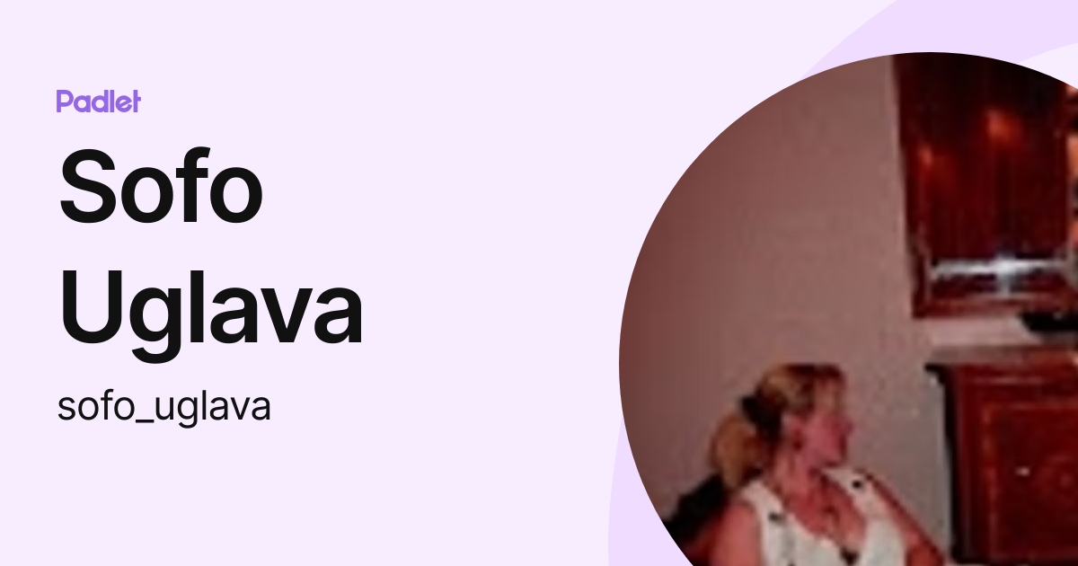 Sofo Uglava (sofo_uglava) profile | Padlet