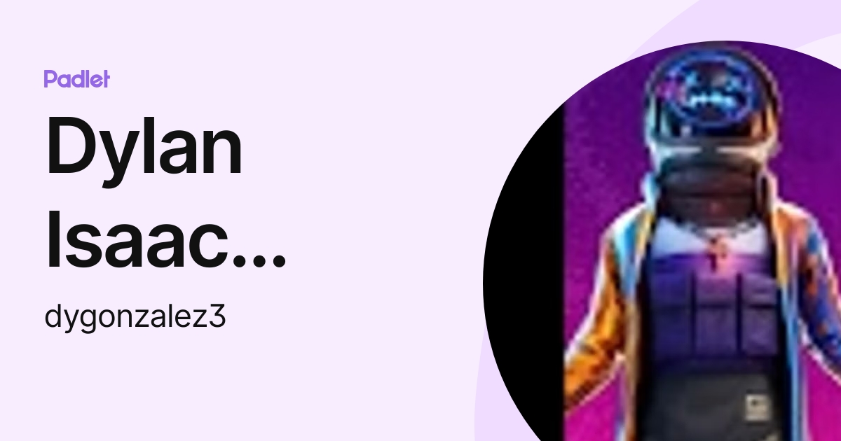 Dylan Isaac Gonzalez Cutzal (dygonzalez3) profile | Padlet