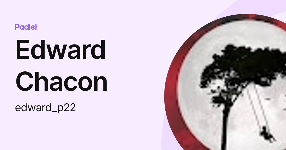 Edward Chacon (edward_p22) profile | Padlet