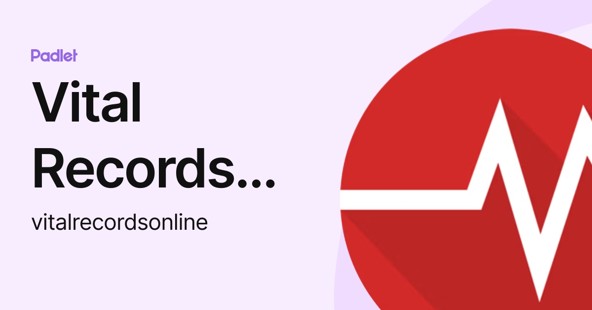 Vital Records Online (vitalrecordsonline) profile | Padlet