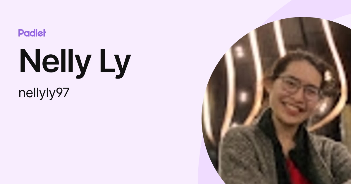 Nelly Ly (nellyly97) profile | Padlet