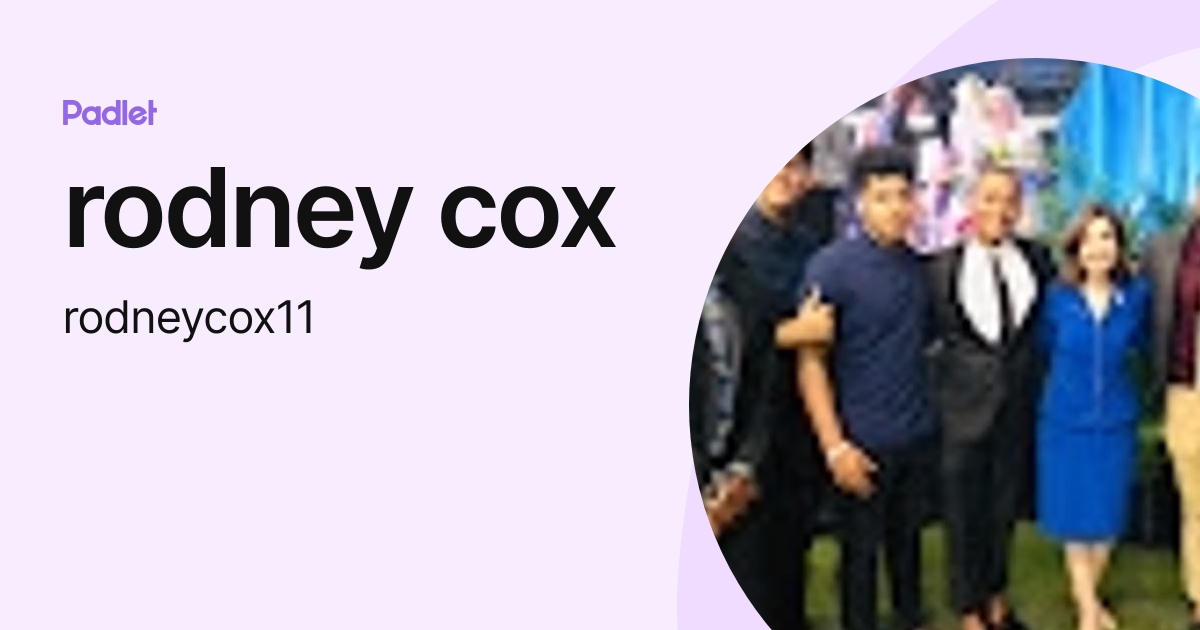 rodney cox (rodneycox11) profile | Padlet