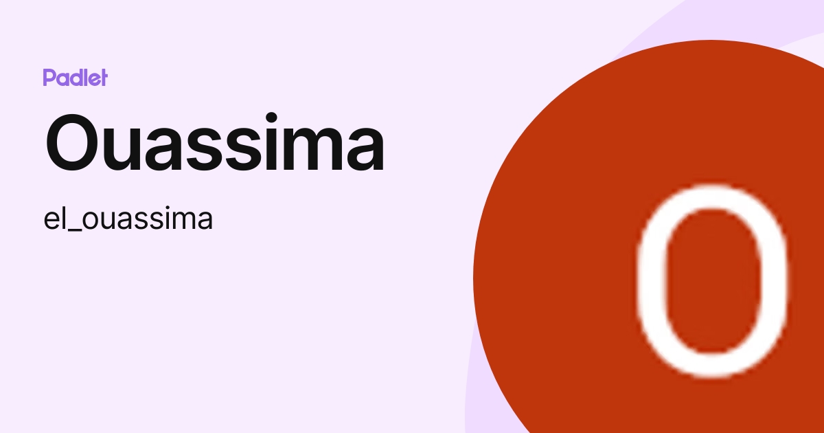 Ouassima (el_ouassima) profile | Padlet