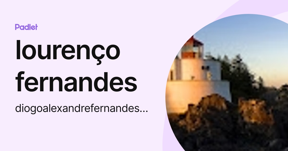 lourenço fernandes (diogoalexandrefernandes2304) profile | Padlet