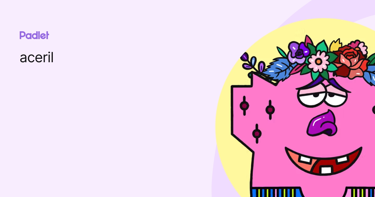 aceril profile | Padlet