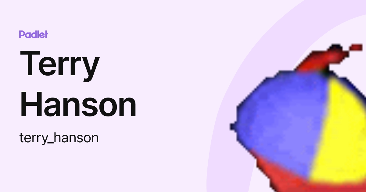 Terry Hanson (terry_hanson) profile | Padlet