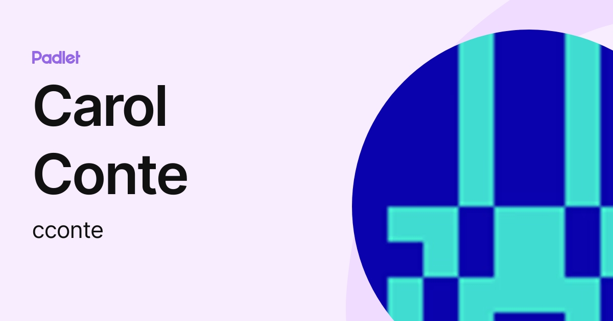 Carol Conte (cconte) profile | Padlet