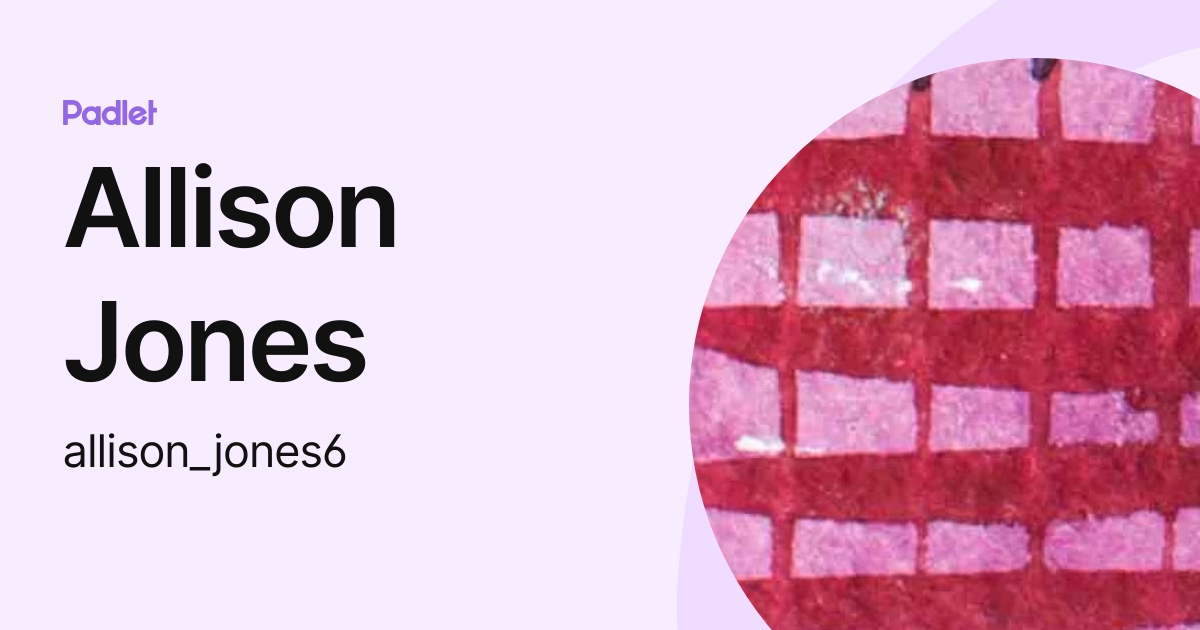 Allison Jones (allison_jones6) profile | Padlet