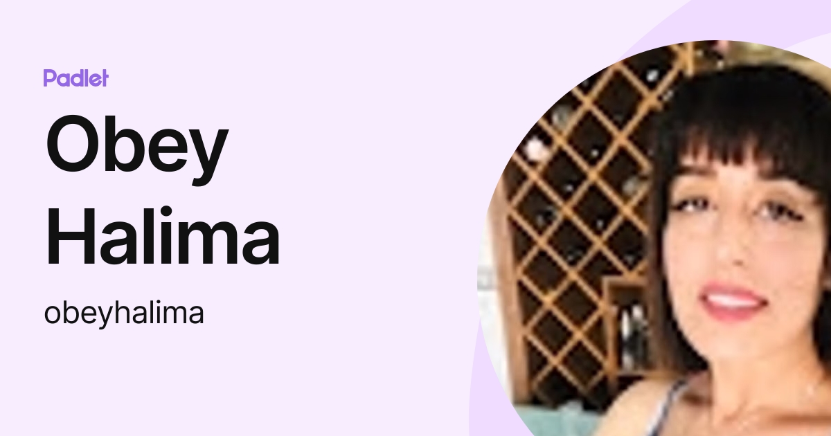 Obey Halima (obeyhalima) profile | Padlet