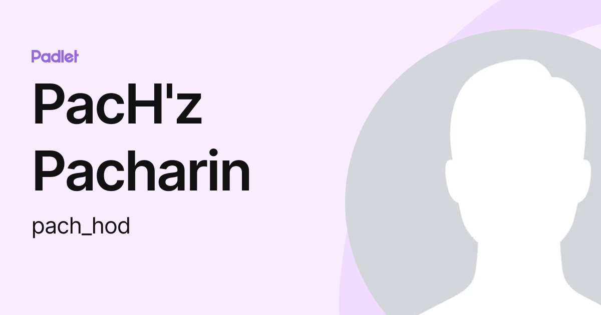 PacH'z Pacharin (pach_hod) profile | Padlet