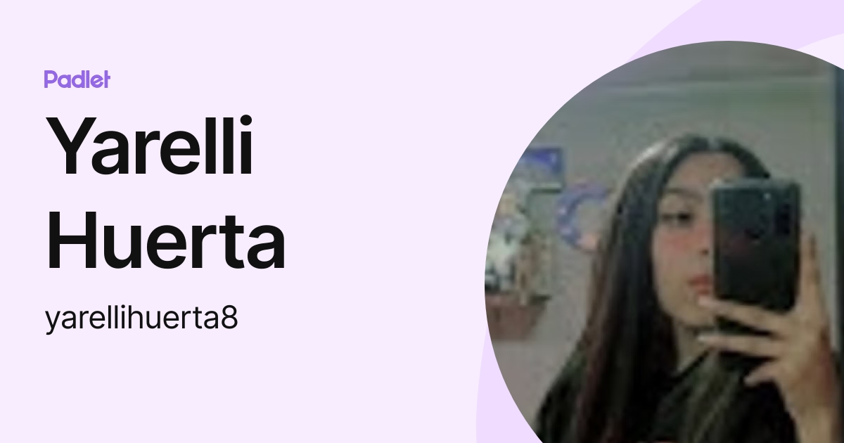 Yarelli Huerta (yarellihuerta8) profile | Padlet