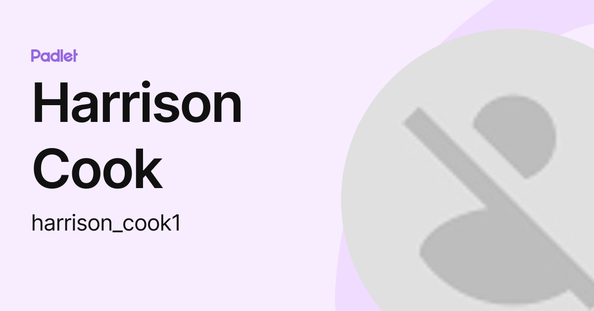 Harrison Cook (harrison_cook1) profile | Padlet